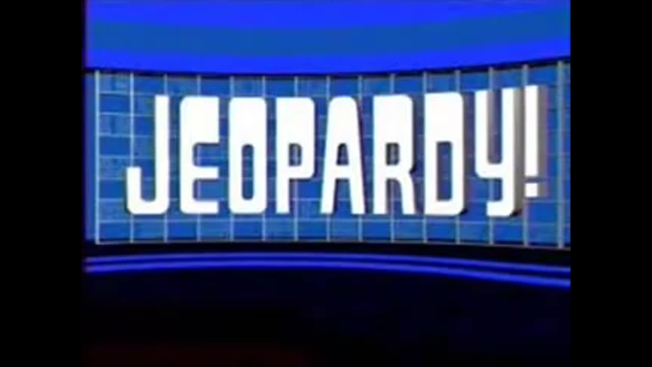 Jeopardy Jeopardy Theme Song Jeopardy Jeopardy Theme Song